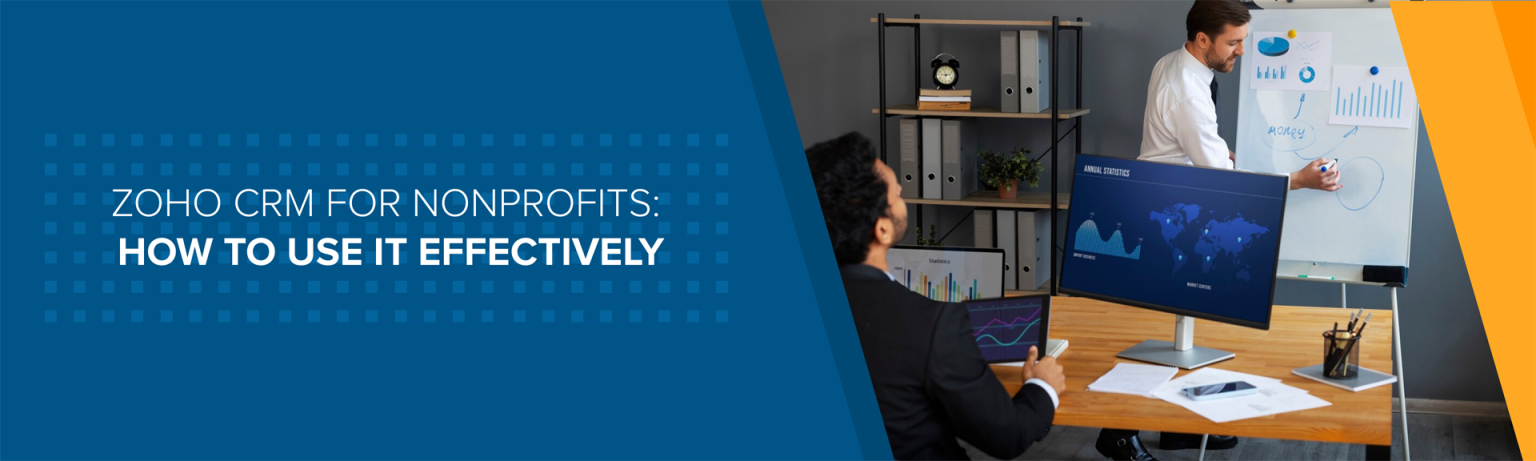 Zoho CRM for Nonprofits: How to Use It Effectively Zoho One Premium ...