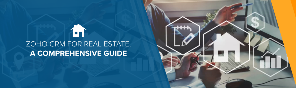 Zoho CRM for Real Estate: A Comprehensive Guide Zoho One Premium ...